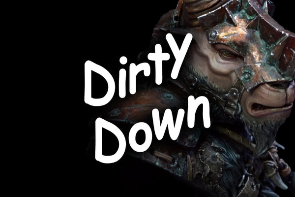 Dirty Down - Paint Effects – Wargame Portal